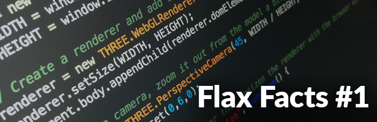 Flax Facts 001 - Flax Engine