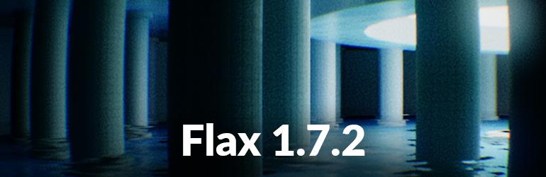 Flax 1.7.2 released - Flax Engine